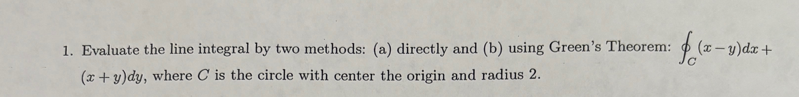 Solved Evaluate the line integral by two methods: (a) | Chegg.com