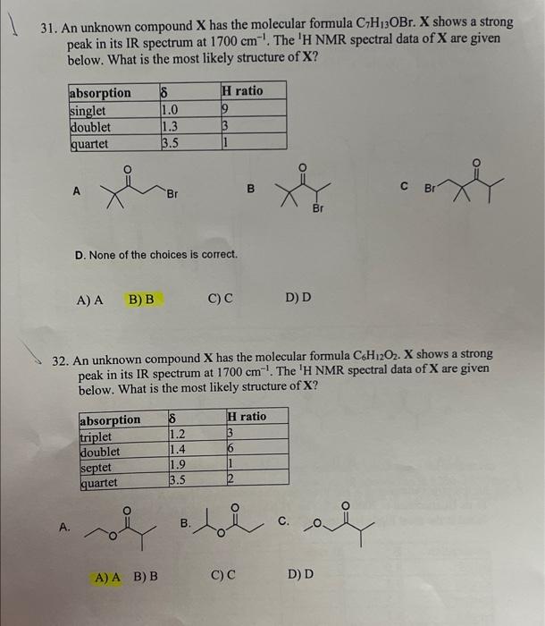 Solved 31. An unknown compound X has the molecular formula | Chegg.com