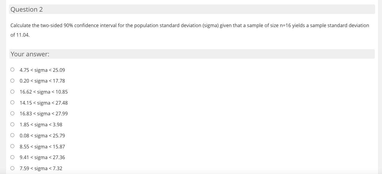 Solved Question 2Calculate the two-sided 90% ﻿confidence | Chegg.com