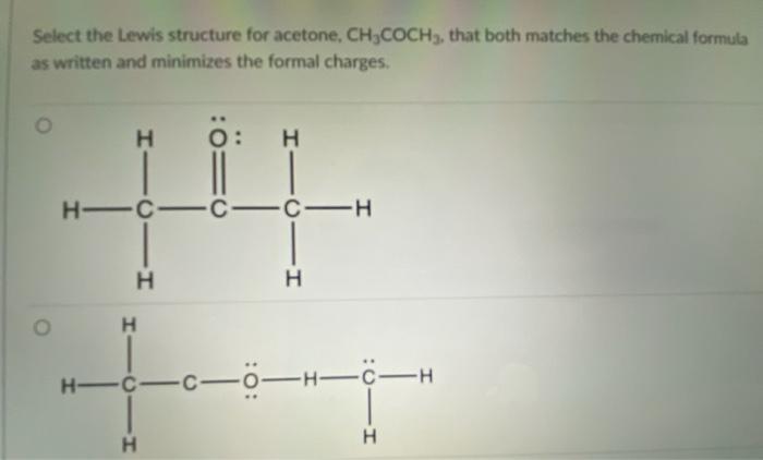 Solved Select the Lewis structure for acetone, CH,COCH, that | Chegg.com