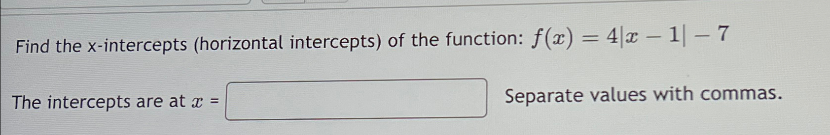 Solved Find the x-intercepts (horizontal intercepts) ﻿of the | Chegg.com