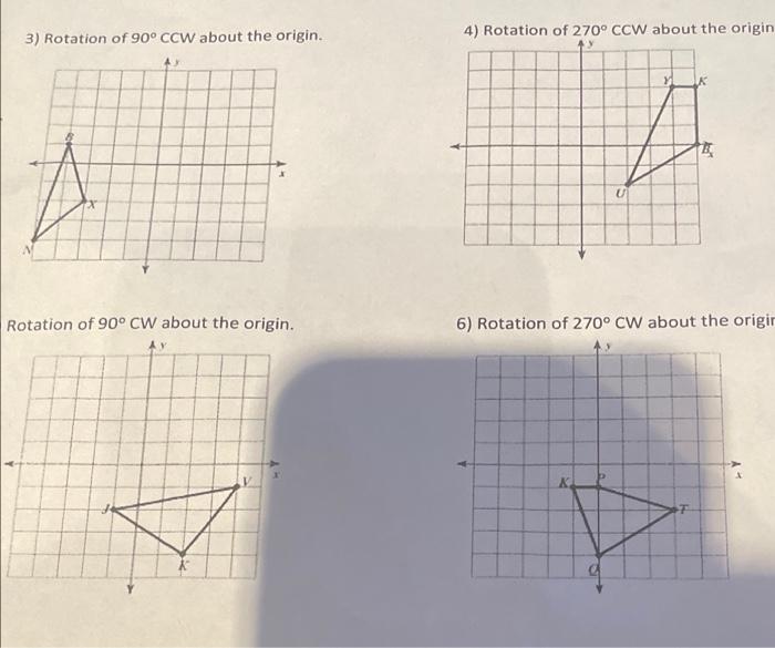 Solved 3 Rotation Of 90° Ccw About The Origin 4 Rotation