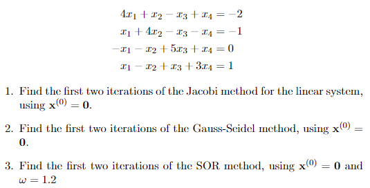 Solved Find the first two iterations of the Jacobi method | Chegg.com