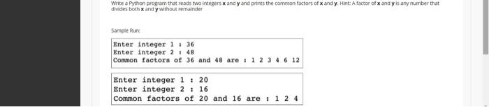 Solved Write a Python program that reads two integers x and | Chegg.com