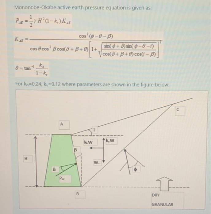 Solved Mononobe-Okabe active earth pressure equation is | Chegg.com