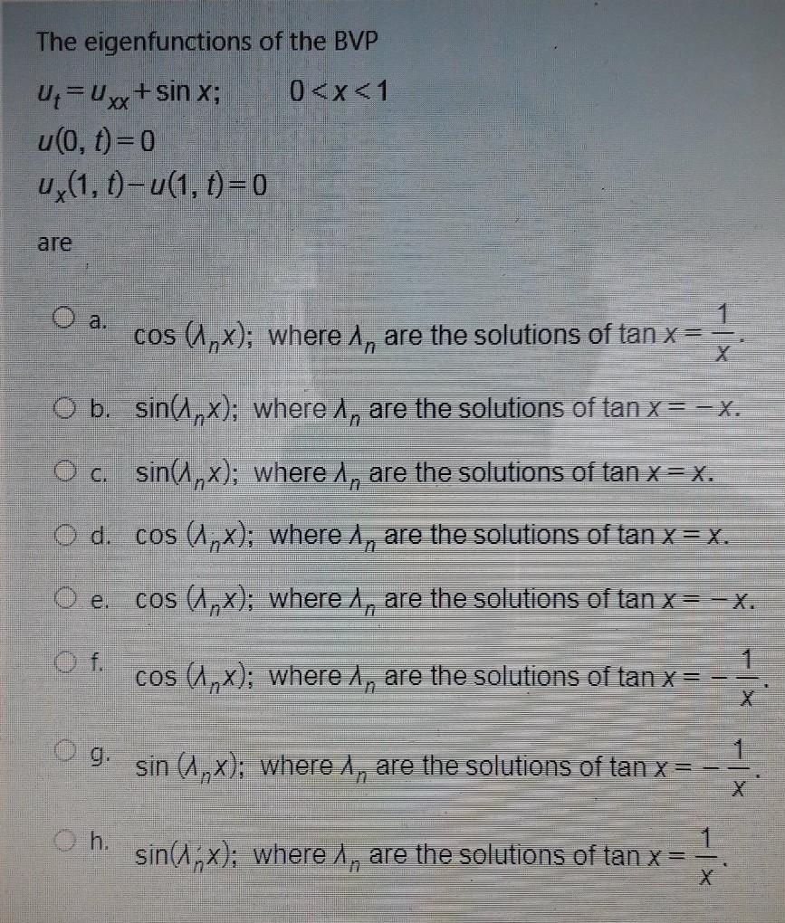Solved The eigenfunctions of the BVP Ut=Uxx+sin x; 0 | Chegg.com