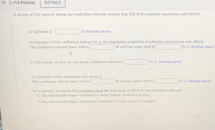 Solved 11. [-/14 Points) DETAILS A survey of 910 patients | Chegg.com