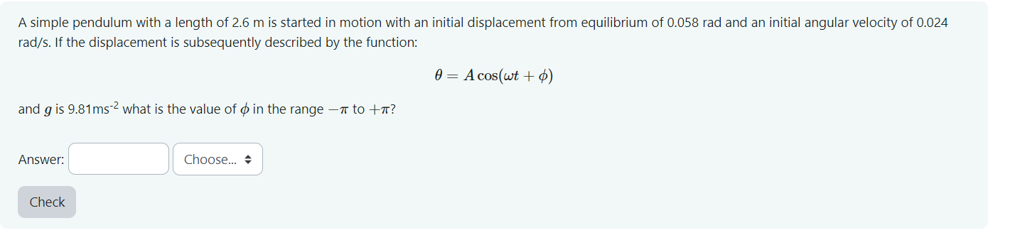 Solved A simple pendulum with a length of 2.6 ﻿m is started | Chegg.com