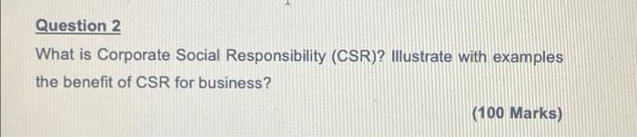 Solved Question 2 What is Corporate Social Responsibility | Chegg.com