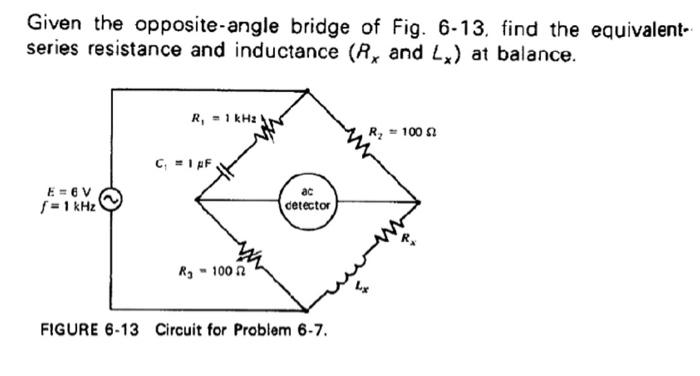 Solved 6-5 Given the Maxwell bridge of Fig. 6-12, find the | Chegg.com