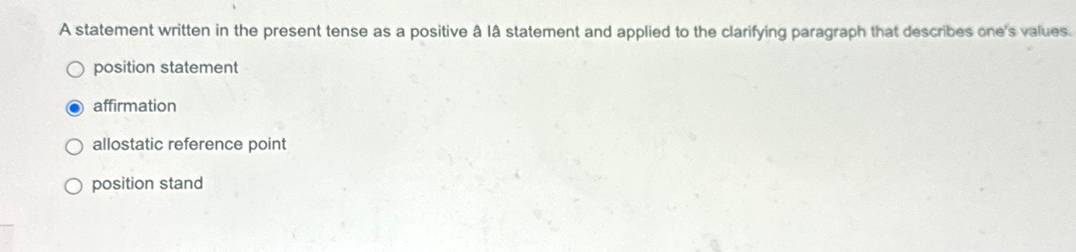 Solved A statement written in the present tense as a | Chegg.com
