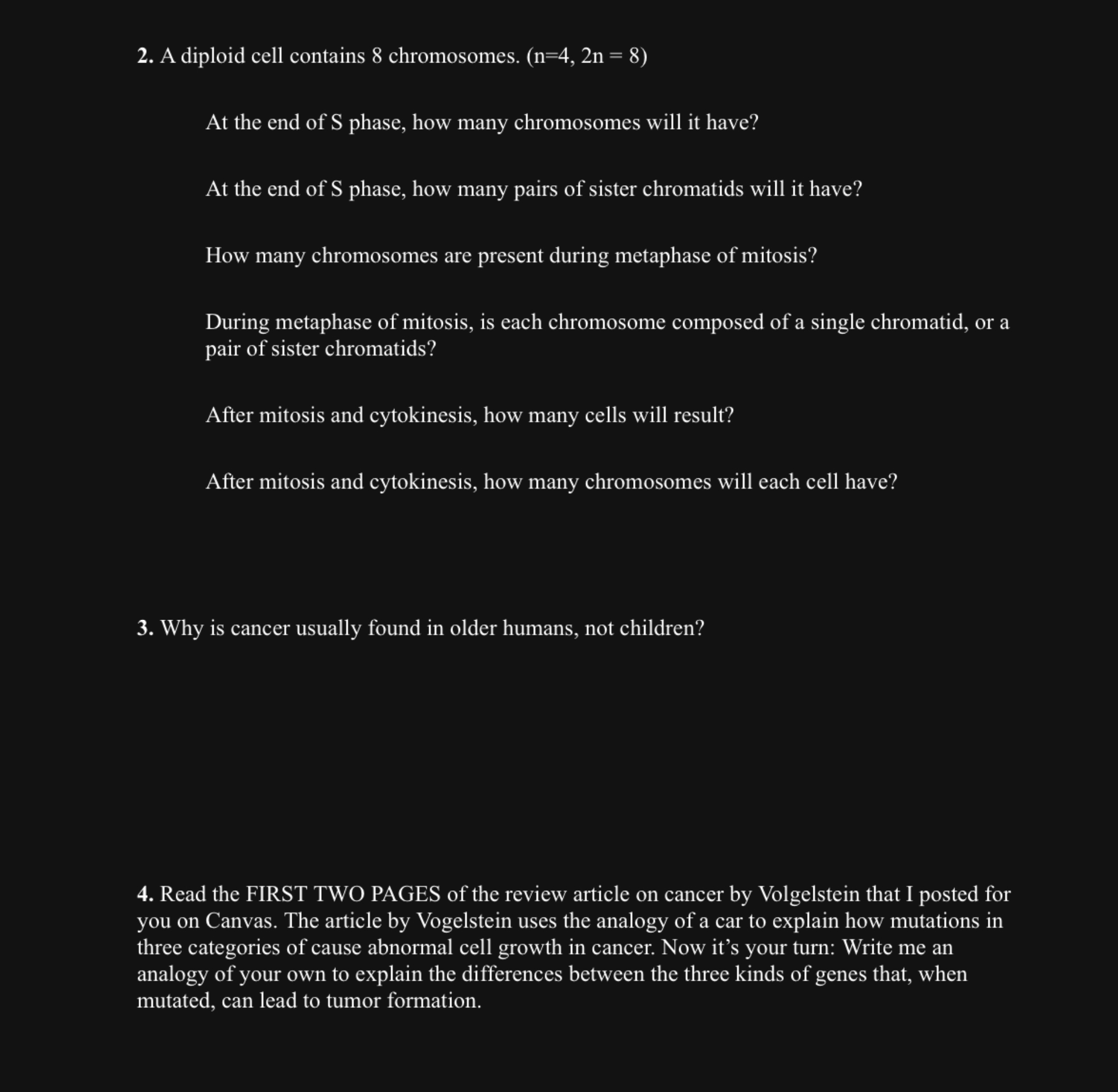 Solved A diploid cell contains 8 ﻿chromosomes. )=4,2n=(8At | Chegg.com