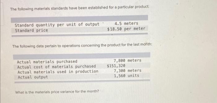 Solved The following materials standards have been | Chegg.com