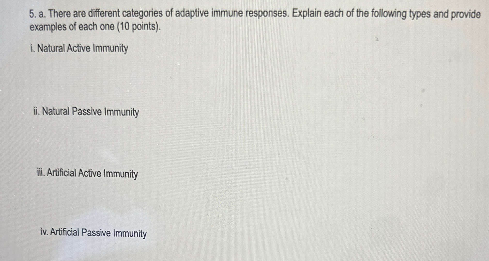 Solved a. ﻿There are different categories of adaptive immune | Chegg.com