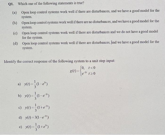 Solved Q1. Which one of the following statements is true? | Chegg.com