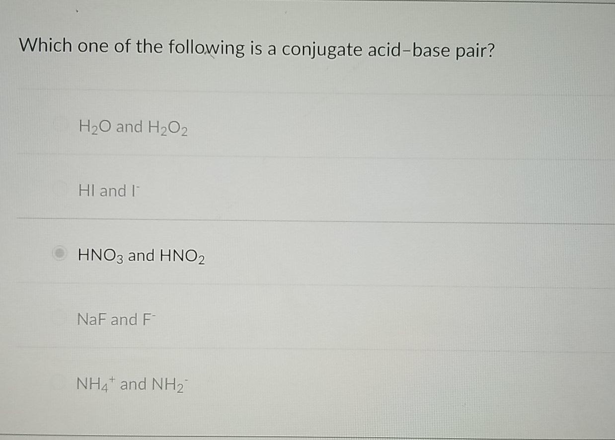 Solved Which one of the following is a conjugate acid-base | Chegg.com
