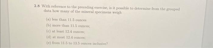 2.8 With reference to the preceding exercise, is it | Chegg.com