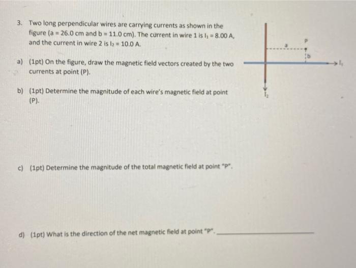 Solved 3. Two long perpendicular wires are carrying currents | Chegg.com