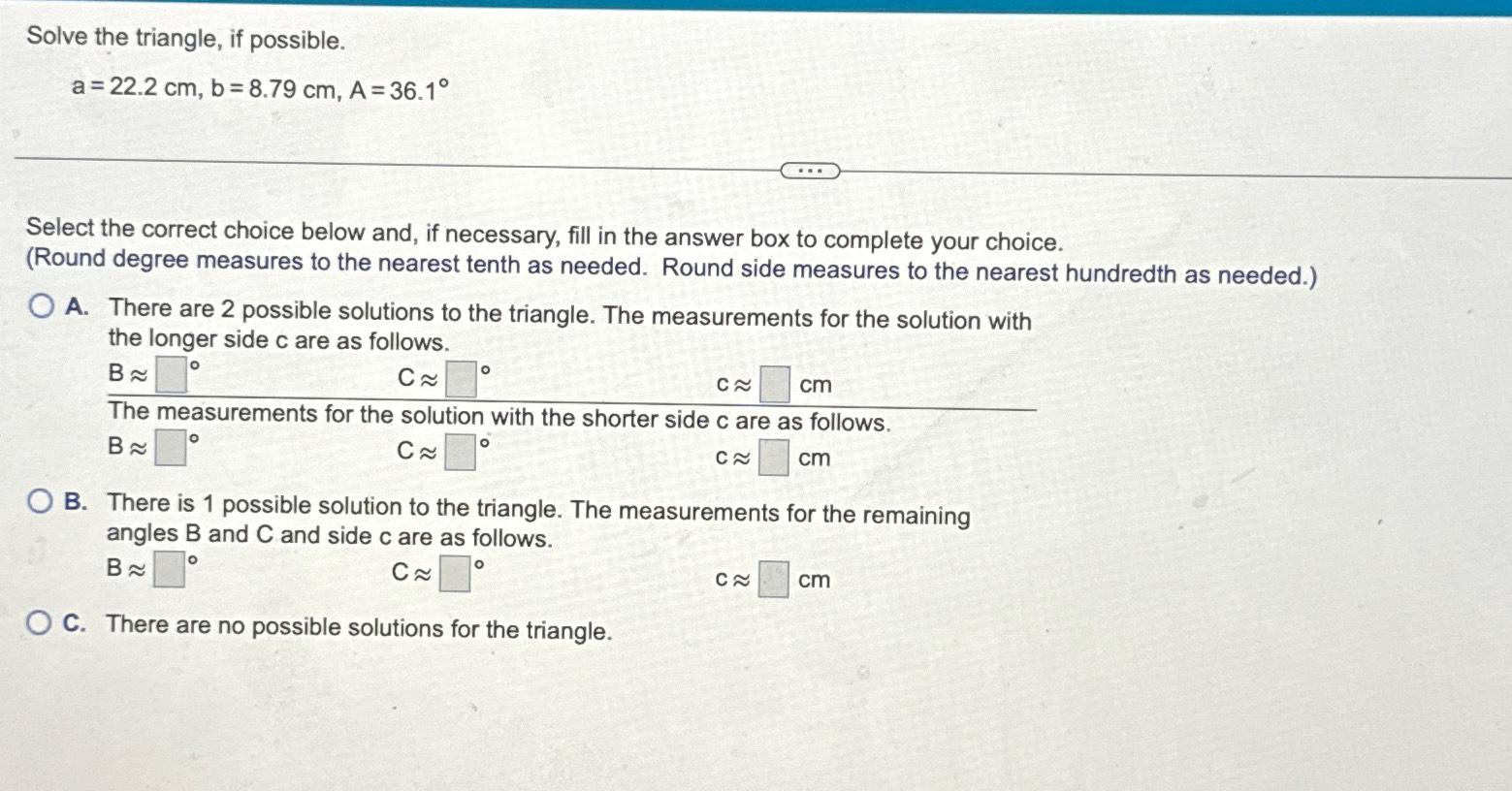 Solved Solve the triangle, if | Chegg.com