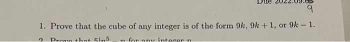 Solved 1. Prove that the cube of any integer is of the form | Chegg.com