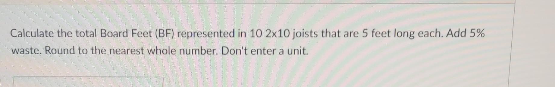 Solved Calculate the total Board Feet (BF) represented in | Chegg.com