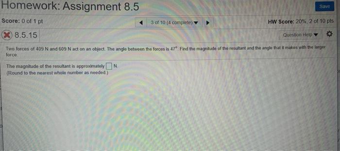 Solved Homework: Assignment 8.5 Save Score: 0 of 1 pt 3 of | Chegg.com Solved Homework: Assignment 8.5 Save Score: 0 of 1 pt 3 of | Chegg.com