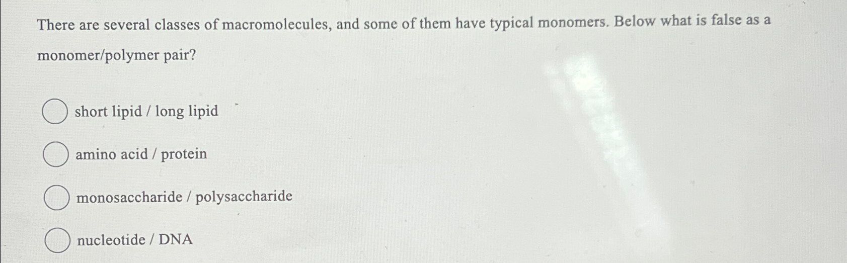 Solved There are several classes of macromolecules, and some | Chegg.com