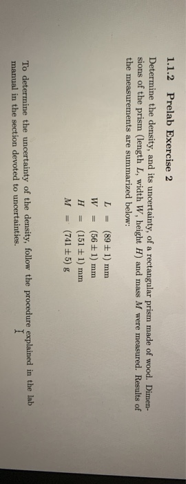 Solved 1.1.2 Prelab Exercise 2 Determine the density, and | Chegg.com