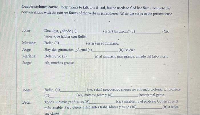 Conversaciones cortas. Jorge wants to talk to a | Chegg.com