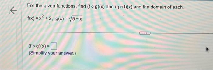 Solved For the given functions, find (f∘g)(x) and (g∘f)(x) | Chegg.com