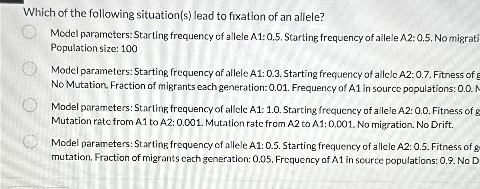 Solved Which of the following situation(s) ﻿lead to fixation | Chegg.com
