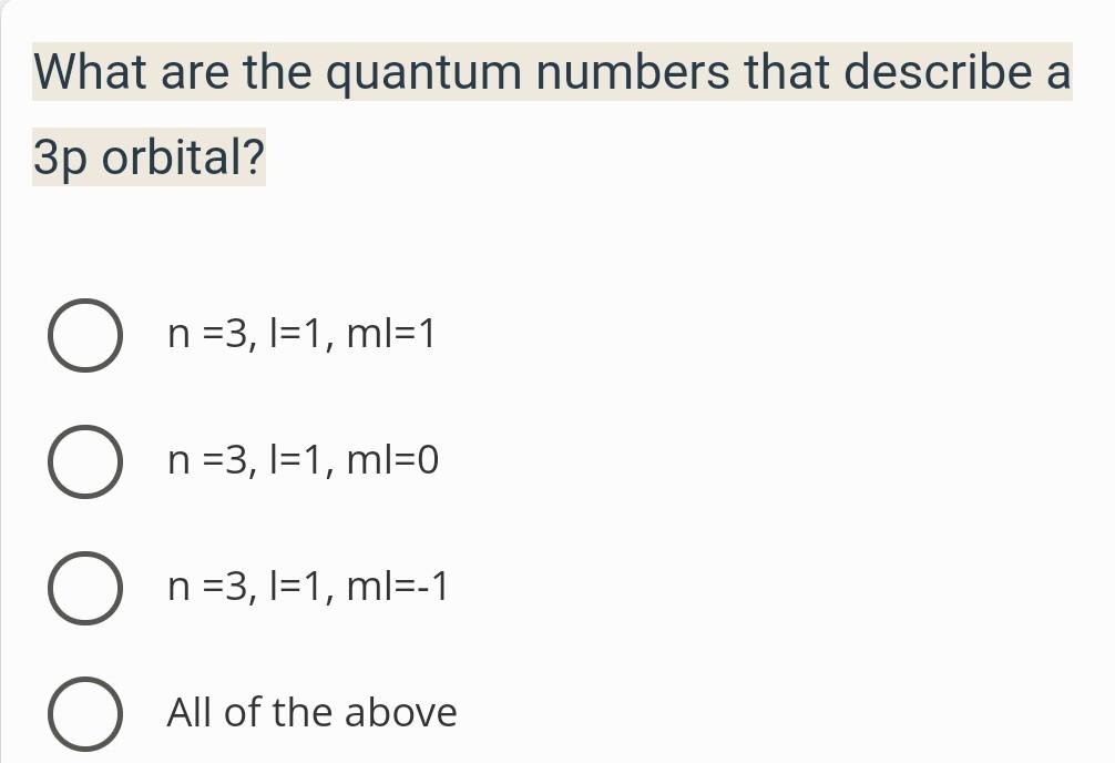 Solved What are the quantum numbers that describe a 3p | Chegg.com
