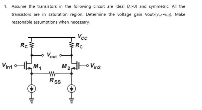 Solved 1. Assume the transistors in the following circuit | Chegg.com