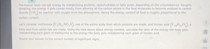 Solved The human body can get energy by metabolizing | Chegg.com