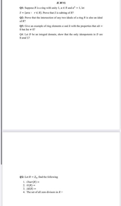 Solved Q1: Suppose R is a ring with unity 1,a∈R and a2=1, | Chegg.com