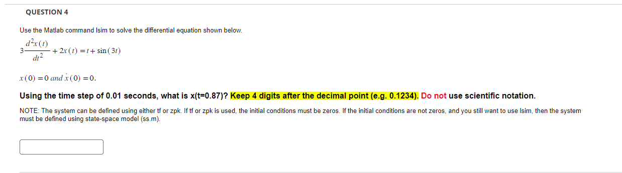 Solved QUESTION 4Use the Matlab command Isim to solve the | Chegg.com Solved QUESTION 4Use the Matlab command Isim to solve the | Chegg.com