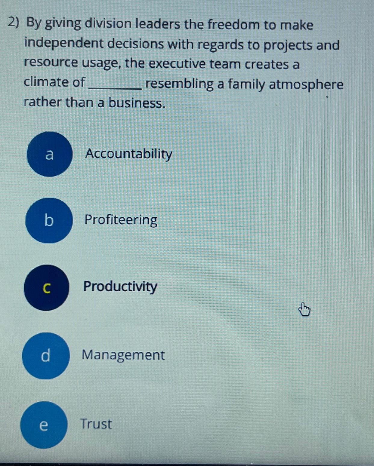 Solved By giving division leaders the freedom to make | Chegg.com