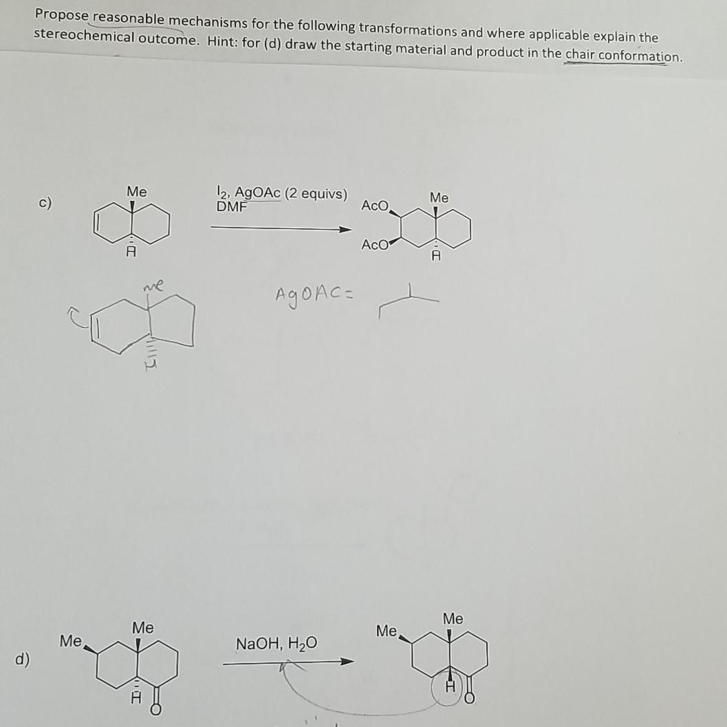 Solved Propose reasonable mechanisms for the following | Chegg.com