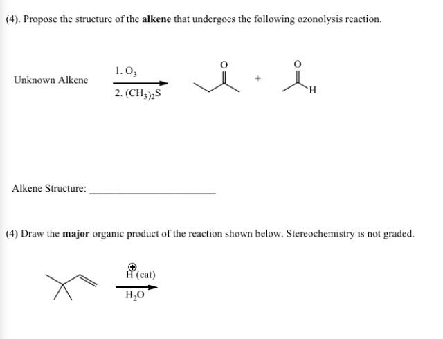 Solved (4). Propose the structure of the alkene that | Chegg.com