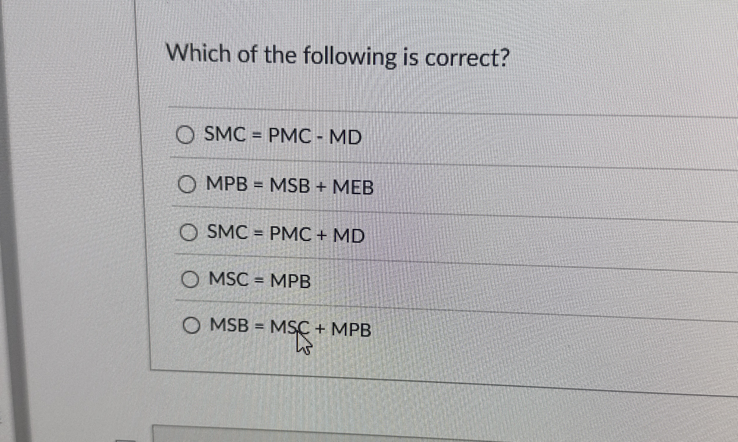 Solved Which of the following is correct?SMC=PMC-MDMPB=MSB | Chegg.com