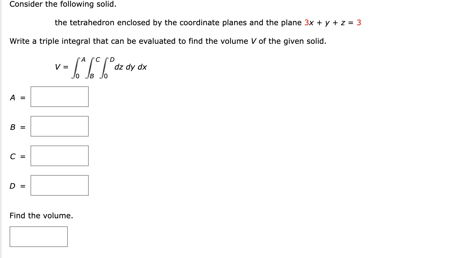 Solved Consider the following solid.the tetrahedron enclosed | Chegg.com