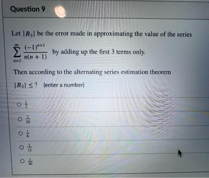 Solved Question 9 Let R3l be the error made in approximating | Chegg.com