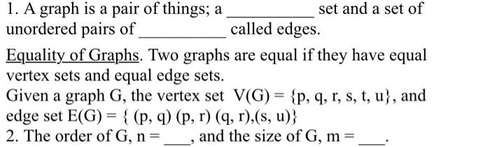 Solved 1. A graph is a pair of things; a set and a set of | Chegg.com