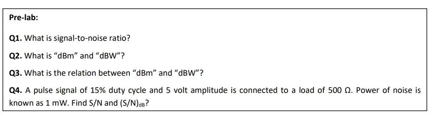Solved Pre-lab:Q1. ﻿What is signal-to-noise ratio?Q2. ﻿What | Chegg.com