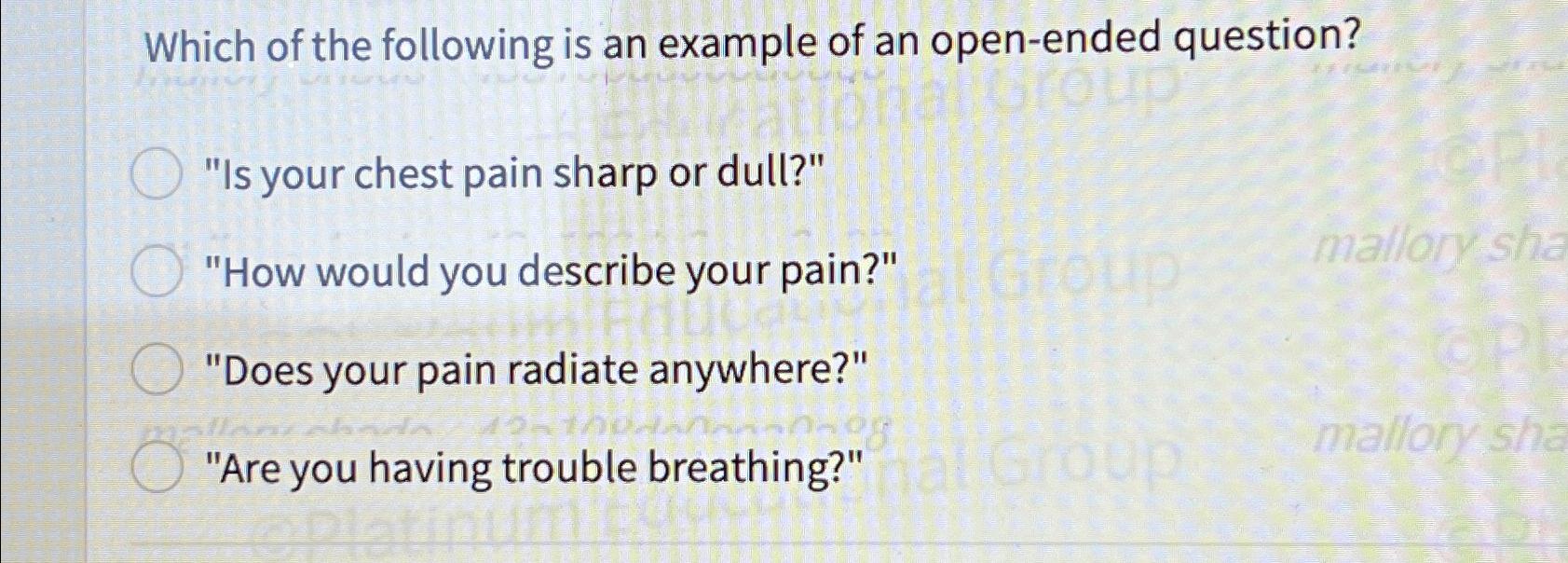 Solved Which of the following is an example of an open-ended | Chegg.com