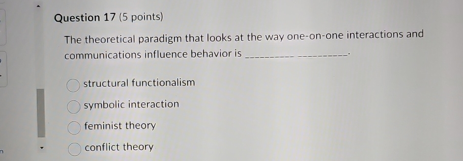 Solved Question 17 (5 ﻿points)The theoretical paradigm that | Chegg.com