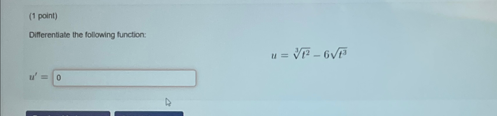 Solved (1 ﻿point)Differentiate the following | Chegg.com