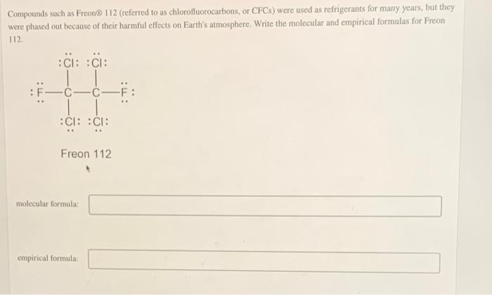 Solved Compounds such as Freon® 112 (referred to as | Chegg.com