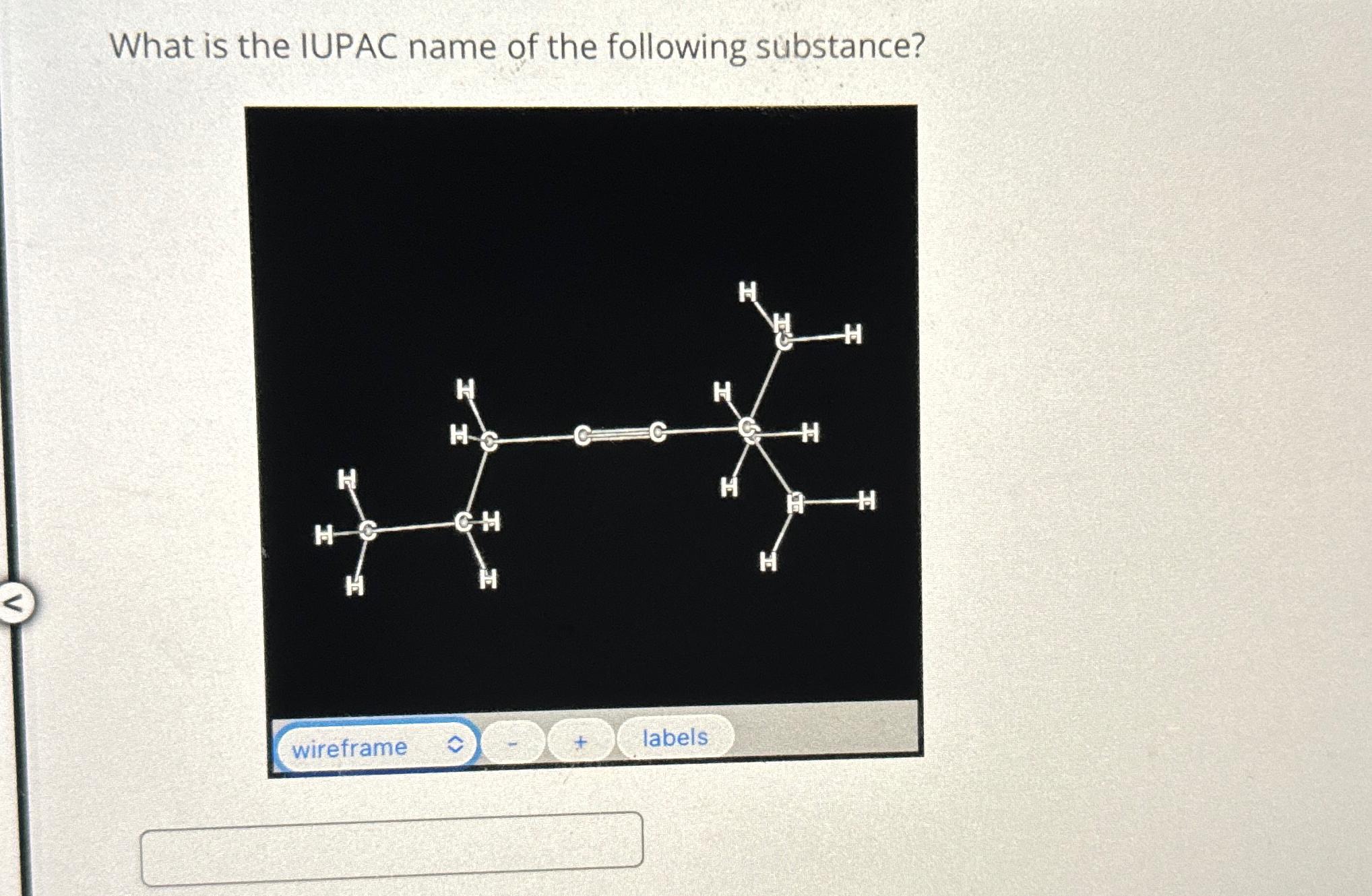 Solved What is the IUPAC name of the following substance? | Chegg.com