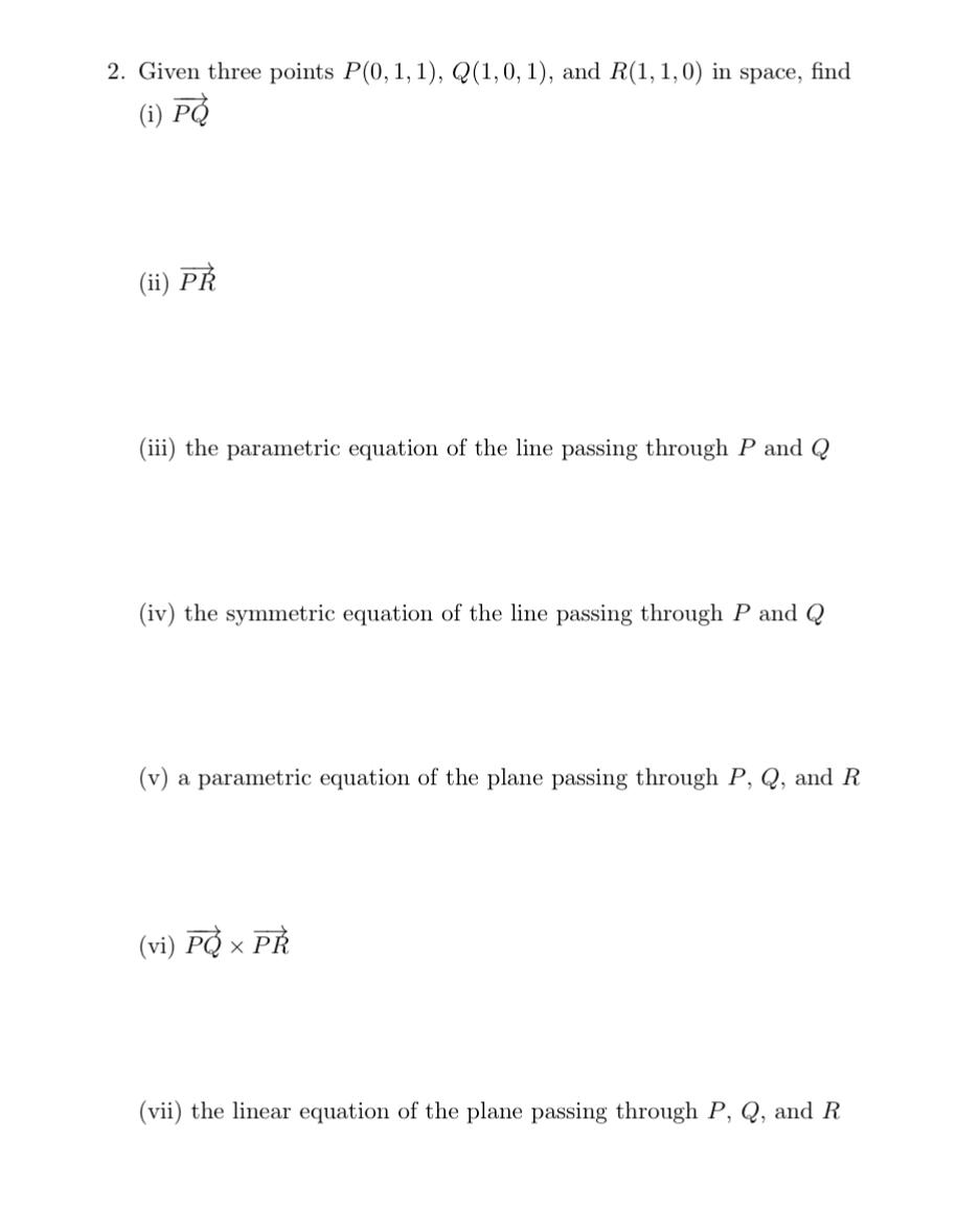 Solved Given three points P(0,1,1),Q(1,0,1), ﻿and R(1,1,0) | Chegg.com